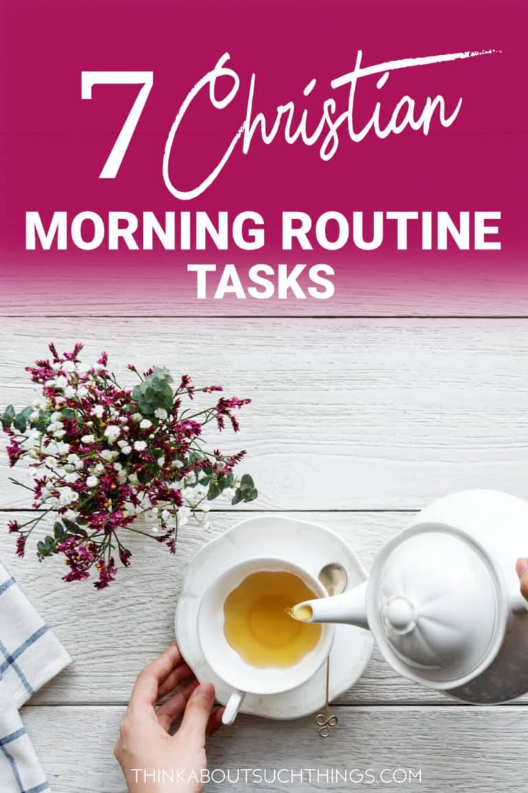 Christian Morning Routine [How To Anchor Your Day] | Think About Such ...