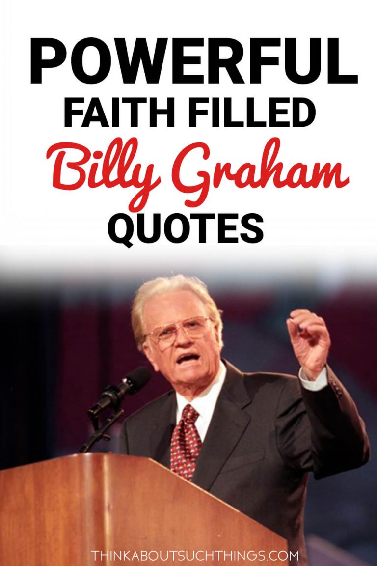 Powerful Faith Filled Billy Graham Quotes | Think About Such Things