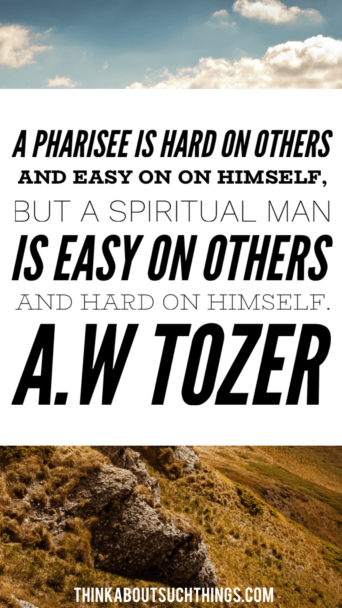 30 A.W Tozer Quotes To Strengthen Your Faith | Think About Such Things