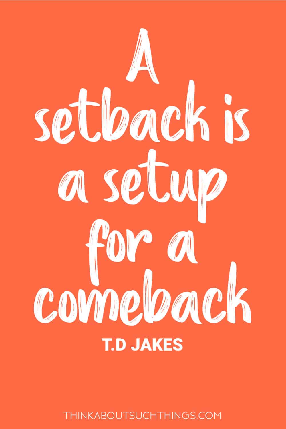 30 T.D Jakes Motivational Quotes That Will Impact Your Faith | Think ...