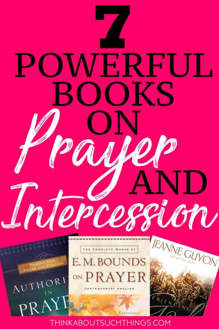 7 Powerhouse Books On Prayer And Intercession | Think About Such Things