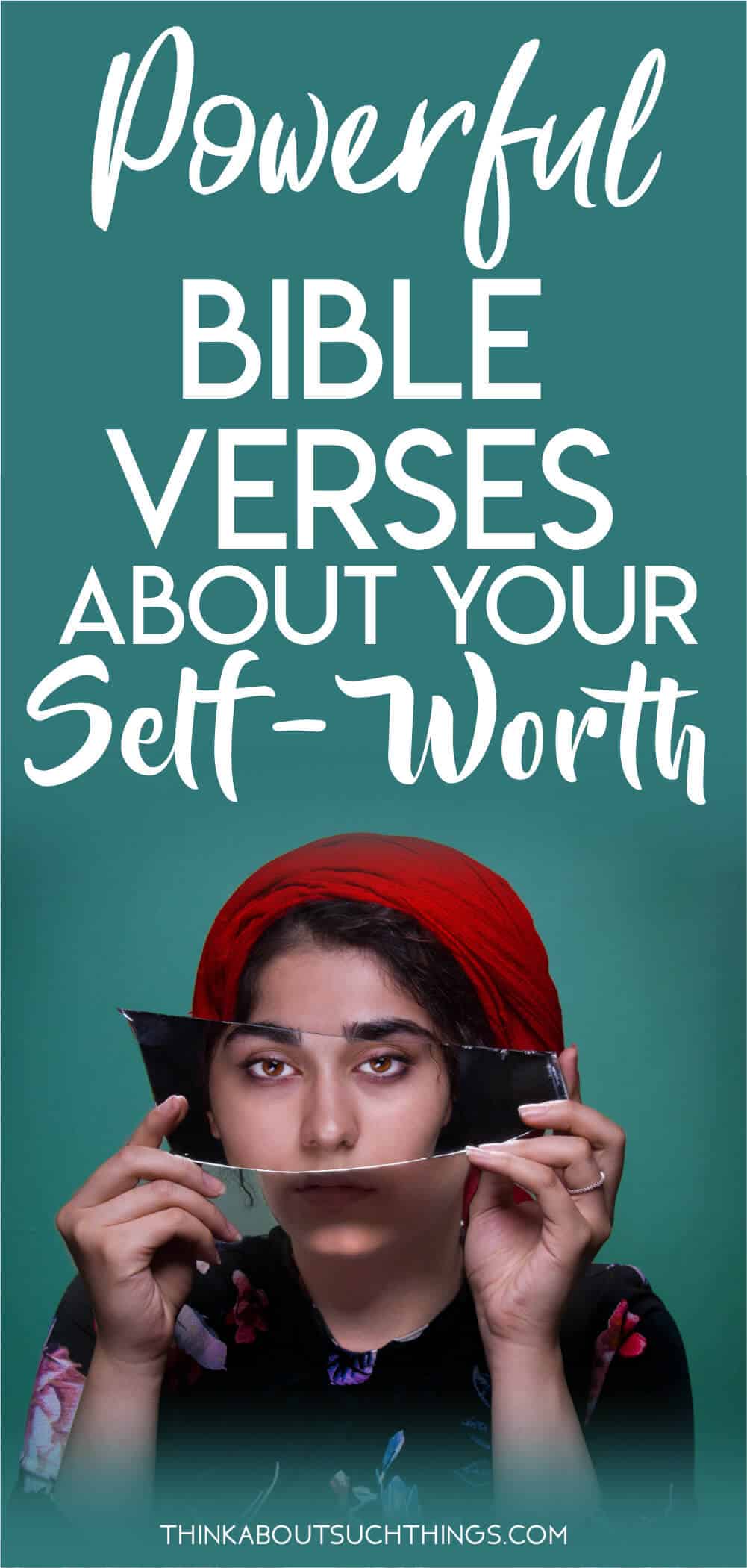 28 Bible Verses About Self Worth To Strengthen Your Faith | Think About ...