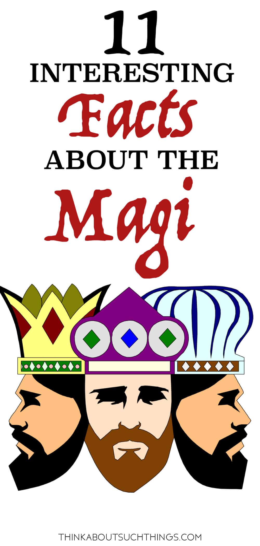 11 Unusual Facts About The Magi In The Bible | Think About Such Things