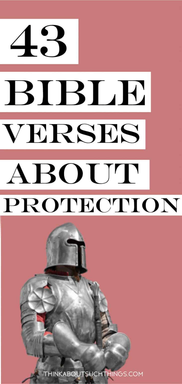 42 Powerful Bible Verses And Psalms About Protection | Think About Such ...