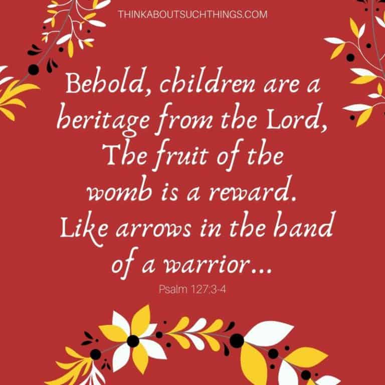 21 Beautiful Bible Verses For Babies | Think About Such Things