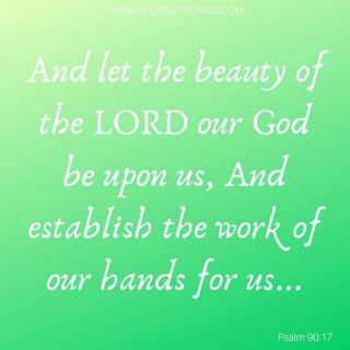 29 Inspiring Bible Verses About Hard Work | Think About Such Things