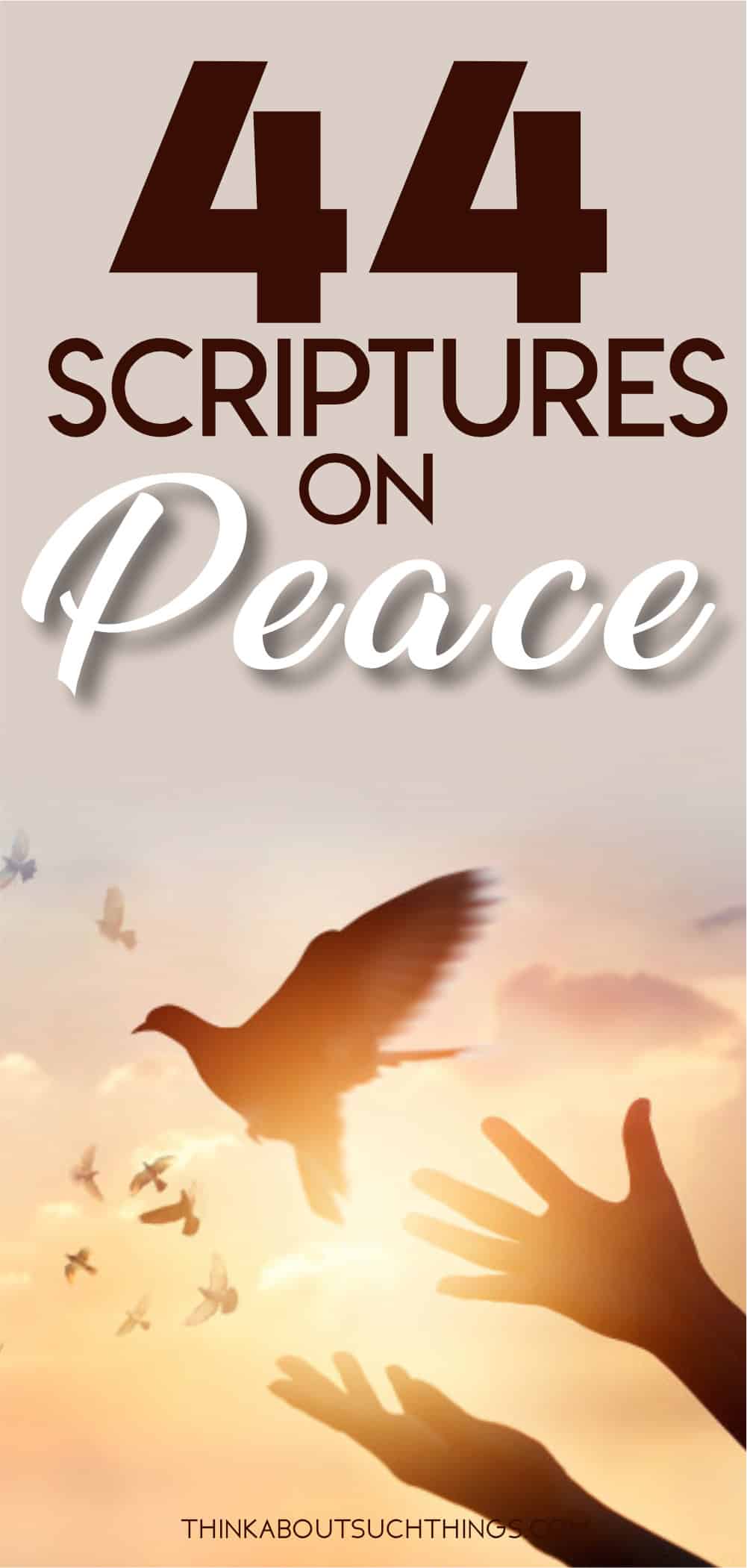 44 Powerful Bible Verses About Peace | Think About Such Things