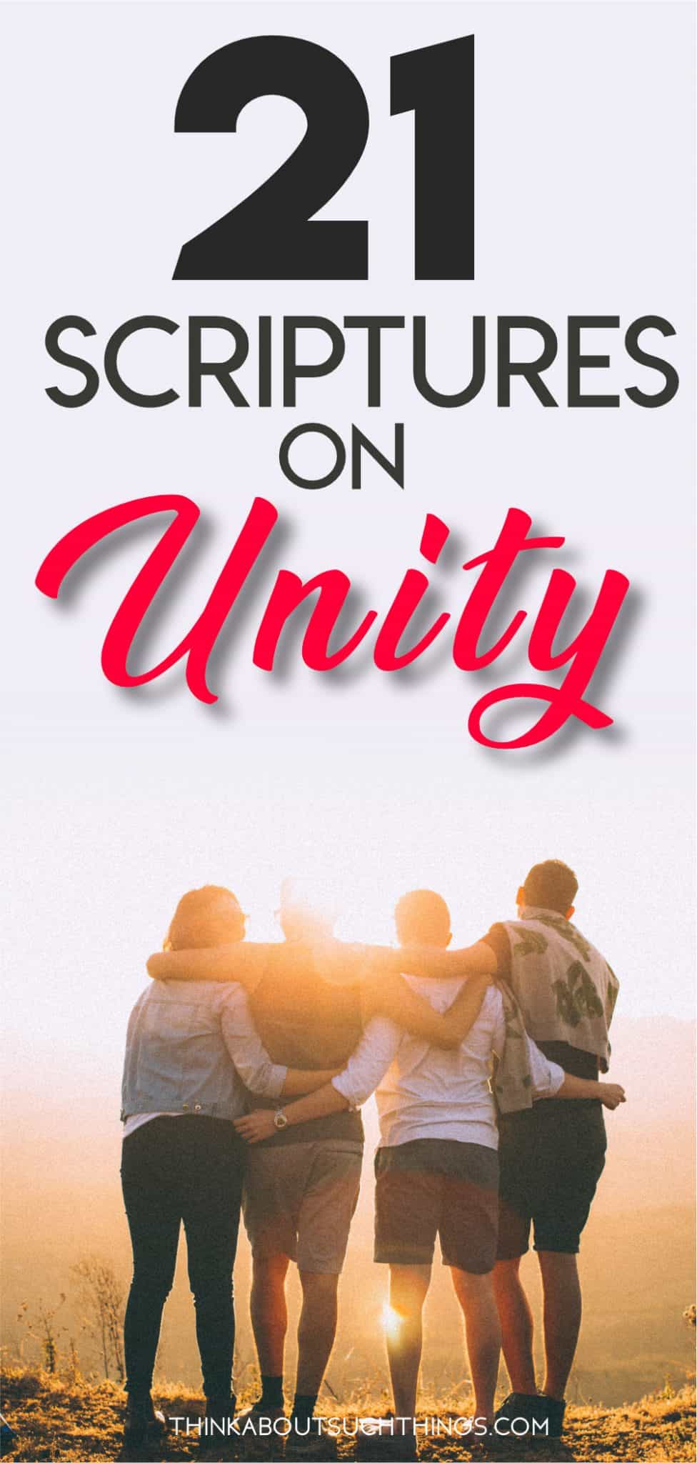 21 Powerful Bible Verses About Unity | Think About Such Things