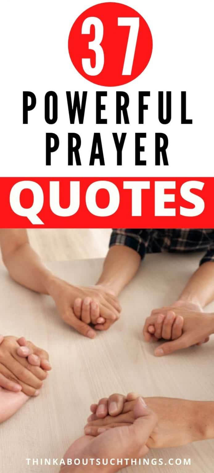 37 Powerful Prayer Quotes To Revive Your Prayer Life | Think About Such ...