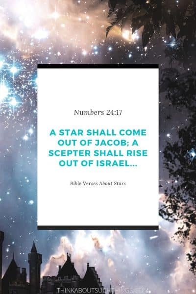 44 Interesting Bible Verses About Stars | Think About Such Things