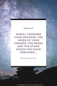 44 Interesting Bible Verses About Stars | Think About Such Things
