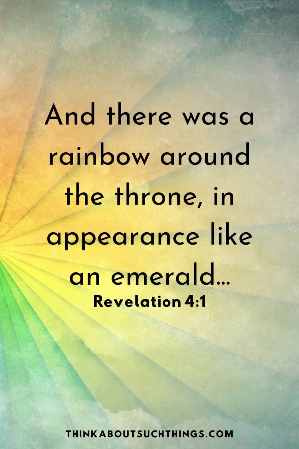 Beautiful Bible Verses About Rainbows | Think About Such Things