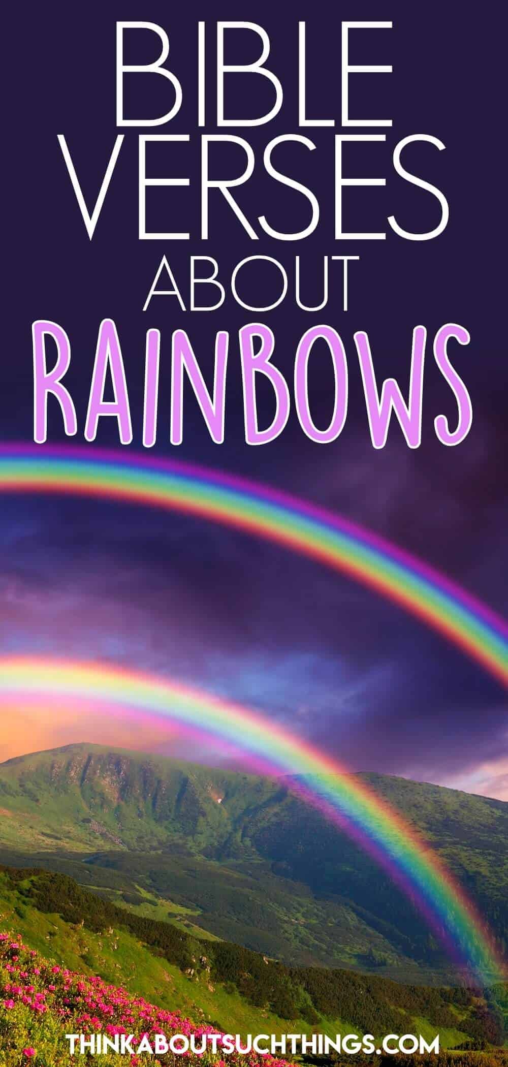 Beautiful Bible Verses About Rainbows | Think About Such Things