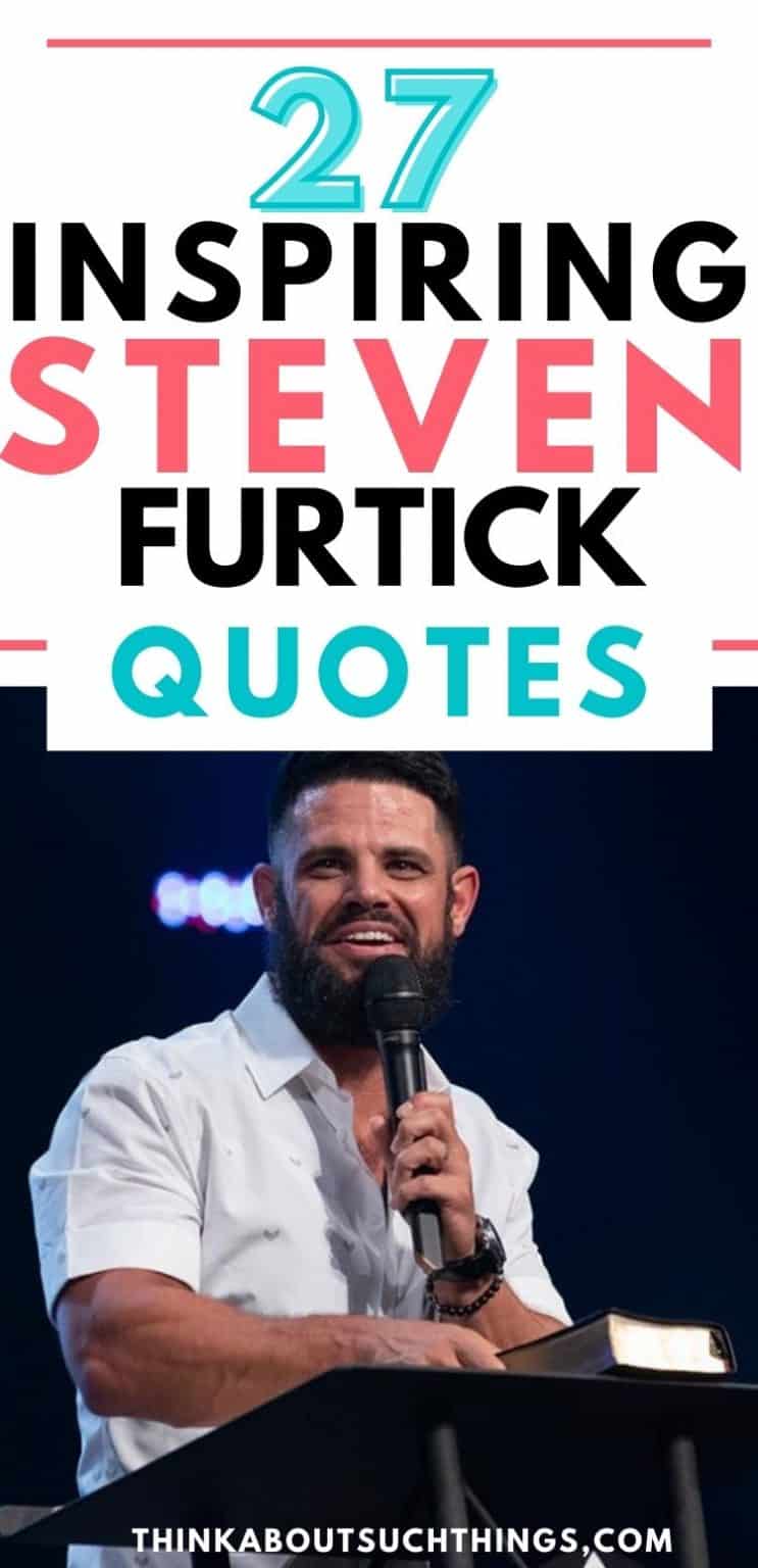 27 Powerful Steven Furtick Quotes To Inspire Your Faith | Think About ...