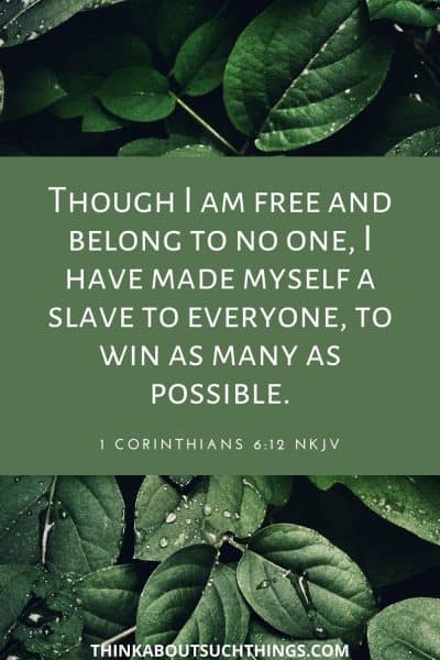 21 Powerful Bible Verses About Freedom | Think About Such Things