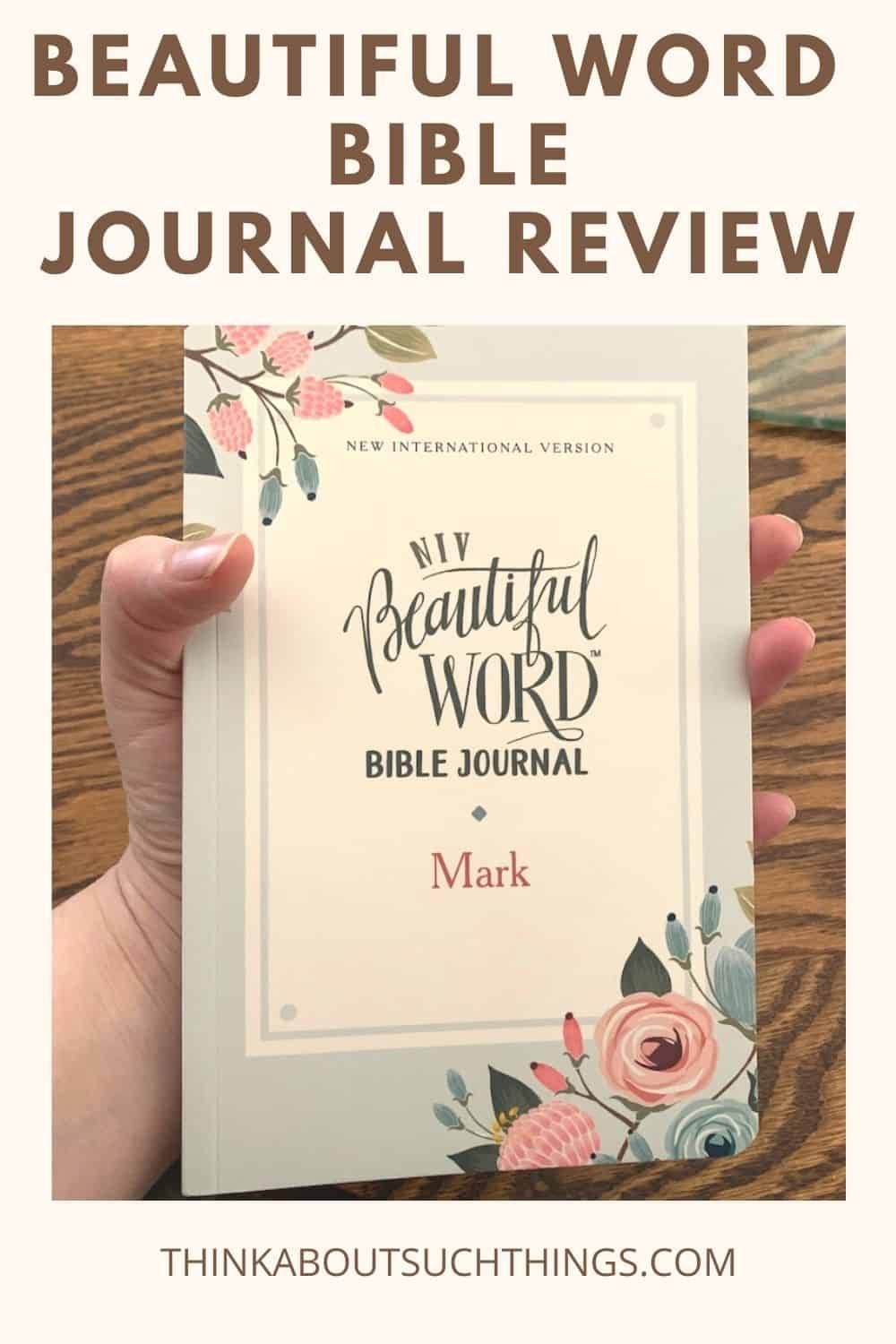 Beautiful Word Bible Journal - Mark (Review) | Think About Such Things