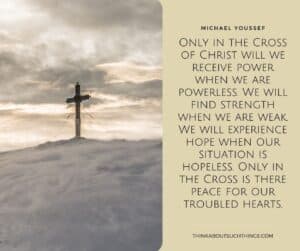 28 Powerful Quotes About The Cross Of Jesus Christ | Think About Such ...
