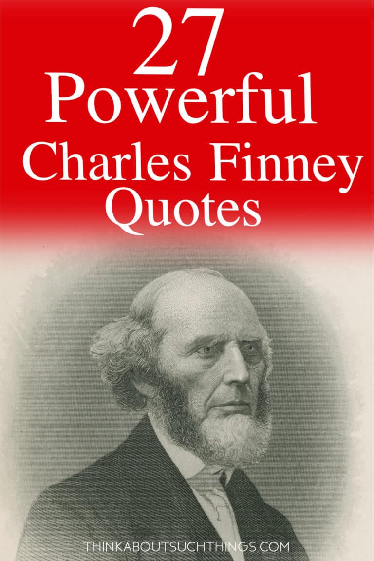 27 Powerful Charles Finney Quotes That Will Inspire You | Think About ...