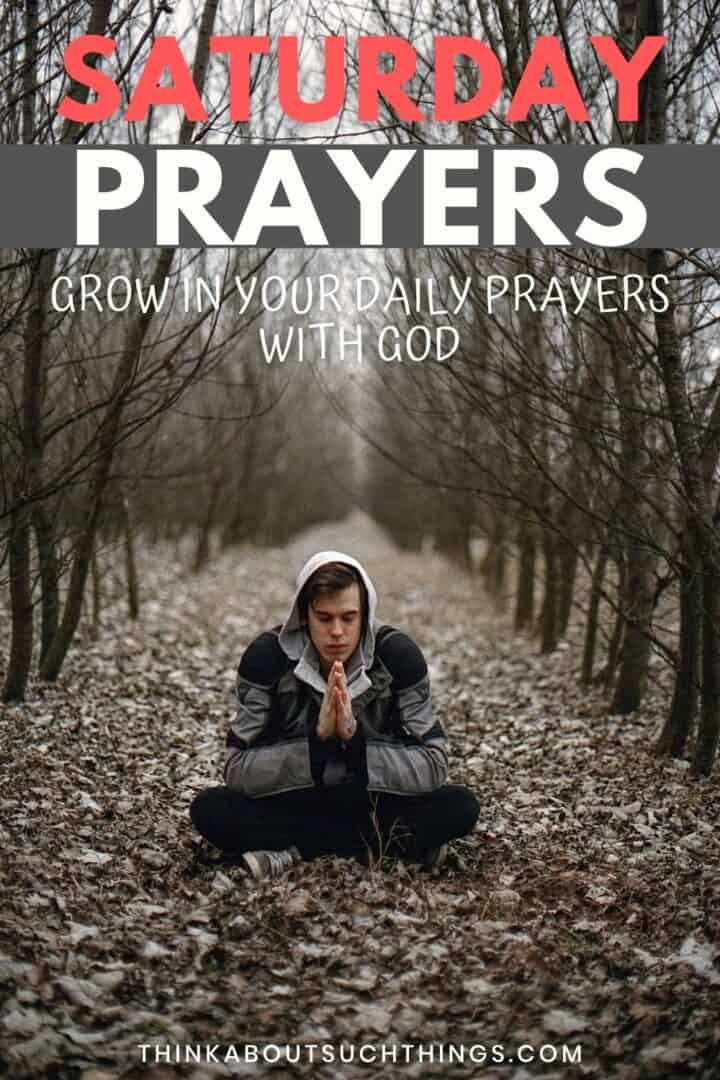 Saturday Prayer: Powerful Prayers To Declare And Share [With Images ...
