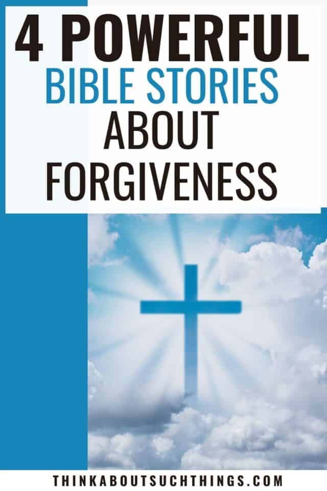 4 Powerful Stories Of Forgiveness From The Bible That We Can Learn From ...