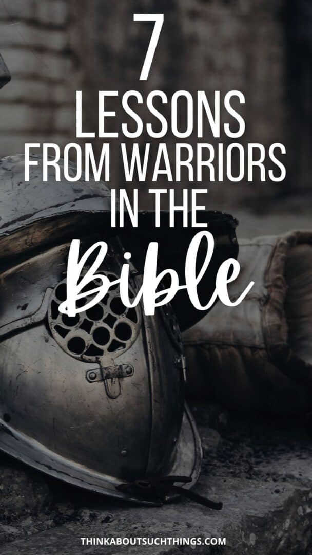 Warriors In The Bible: 7 Powerful Life Lessons We Can Learn | Think ...