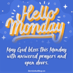 42 Monday Blessings: Beautiful Blessings To Share And Pray [With Images ...