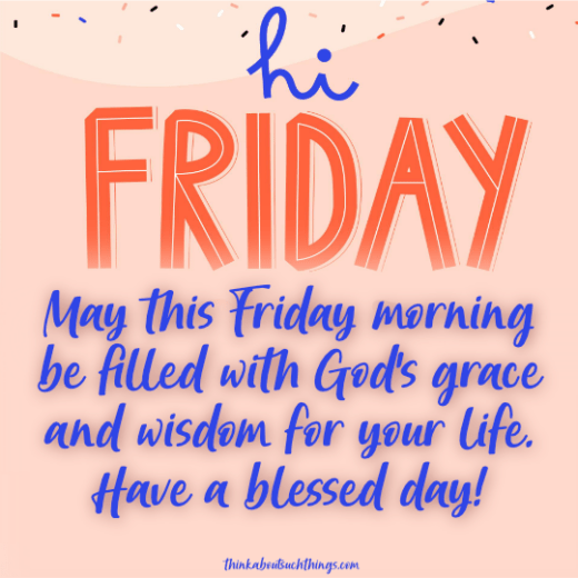36 Friday Blessings: Beautiful Blessings To Share And Pray [With Images ...