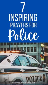 7 Powerful Prayers For Police Officers And Law Enforcement | Think ...