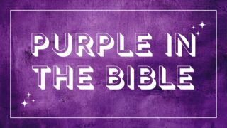 Purple In The Bible: Powerful Symbolism, Meaning And More | Think About ...