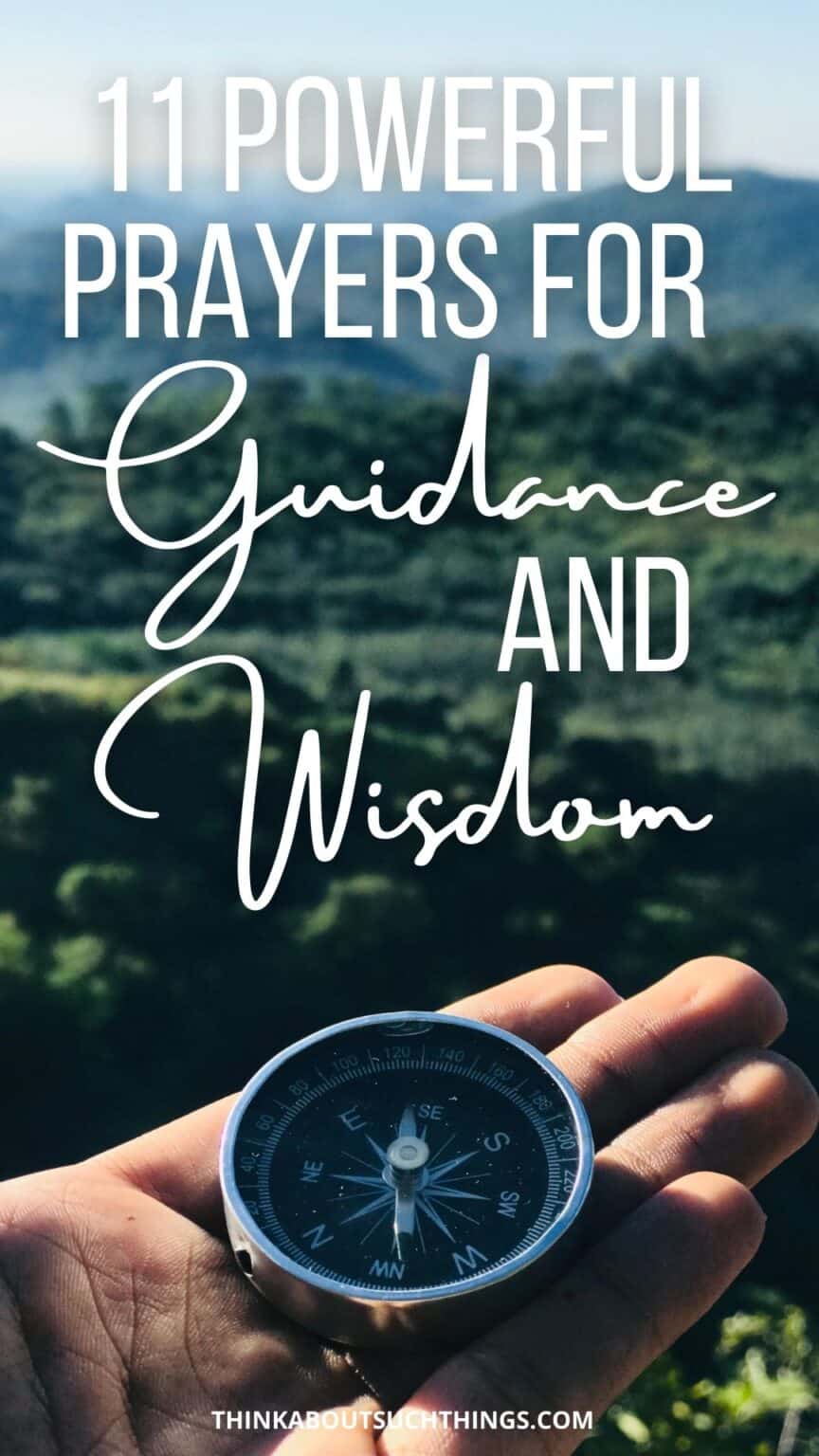 11 Mighty Prayers For Guidance And Wisdom For Your Life | Think About ...