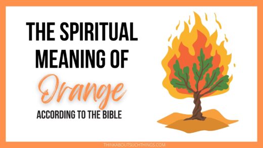 Orange In The Bible: Symbolism, Meaning, And More | Think About Such Things