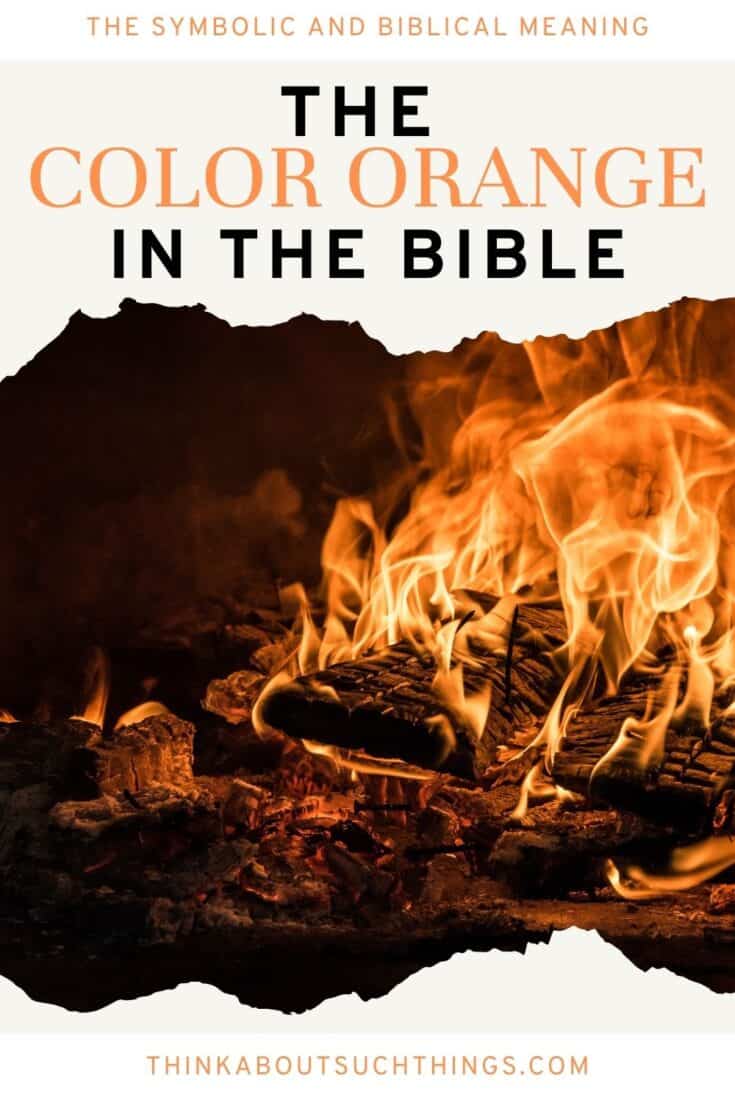 Orange In The Bible: Symbolism, Meaning, And More | Think About Such Things