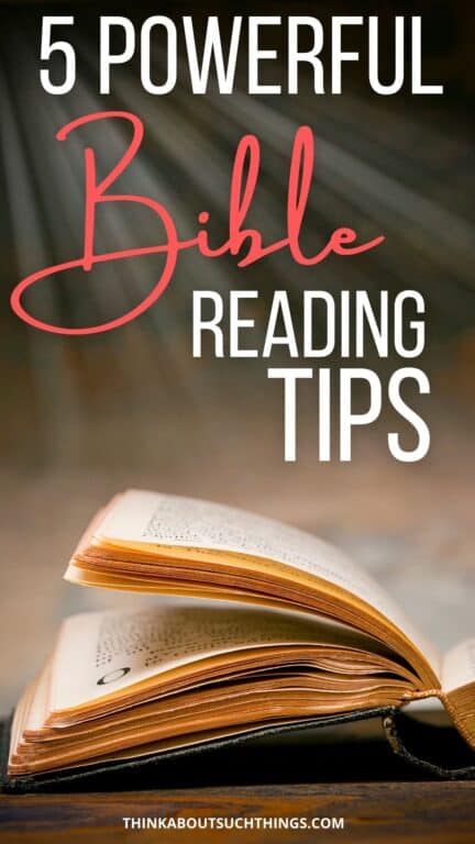5 Powerful Bible Reading Tips To Deepen Your Faith | Think About Such ...