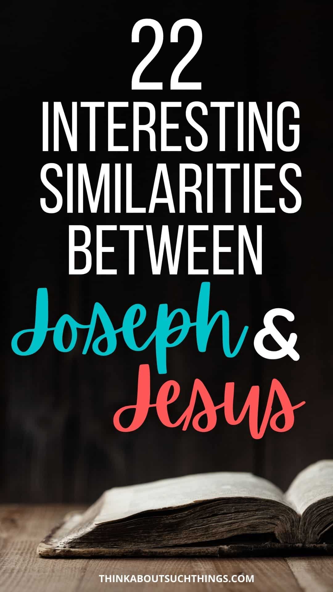 22 Fascinating Similarities Between Joseph And Jesus | Think About Such ...