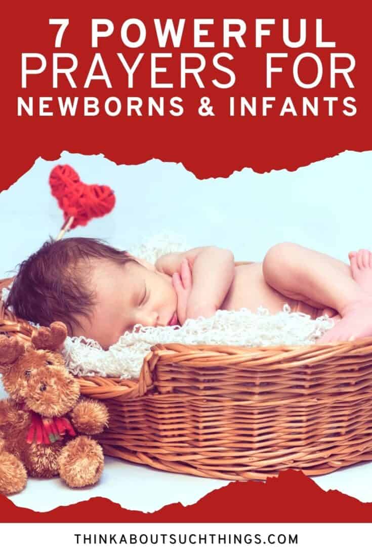 9 Powerful Prayers For Newborns And Infants | Think About Such Things