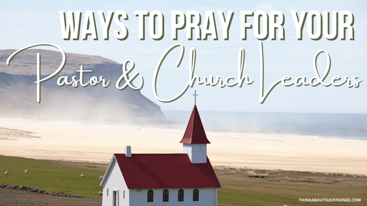 7 Important Prayers For Pastors With Prayer Points | Think About Such ...