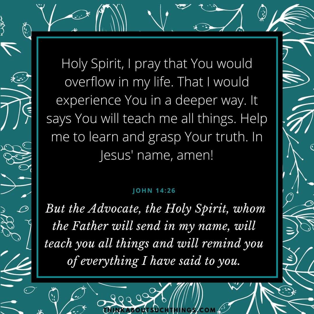 8 Mighty Prayers For The Holy Spirit | Think About Such Things
