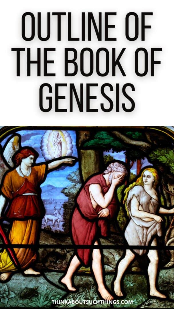 Outline Of Genesis : Basic & Detailed Outlines With Free PDF | Think About Such Things