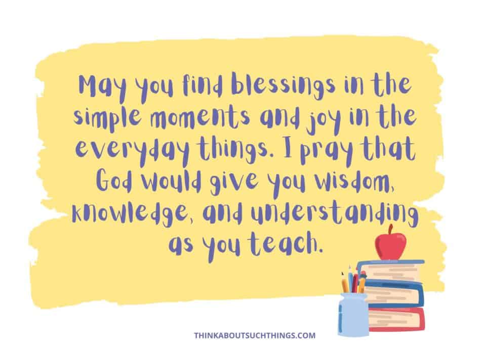 24 Uplifting Blessings For Teachers | Think About Such Things
