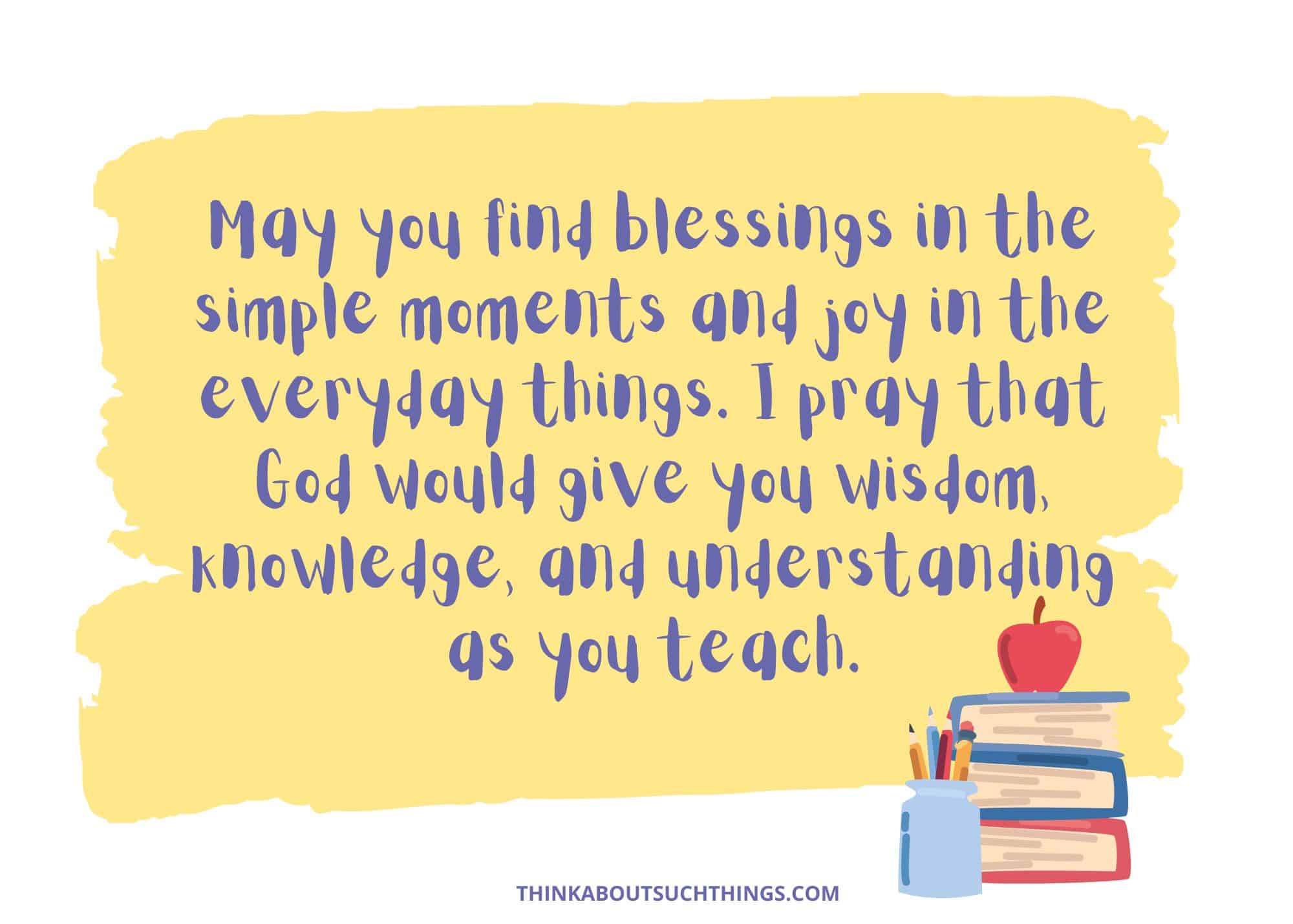 24 Uplifting Blessings For Teachers | Think About Such Things