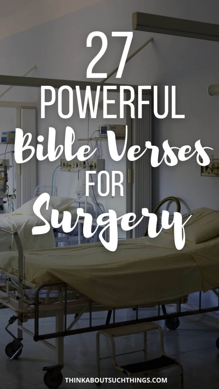 27 Powerful Bible Verses For Surgery Or Operations | Think About Such ...