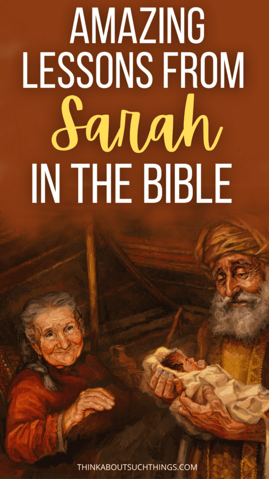 Powerful Lessons From The Life Of Sarah In The Bible | Think About Such ...