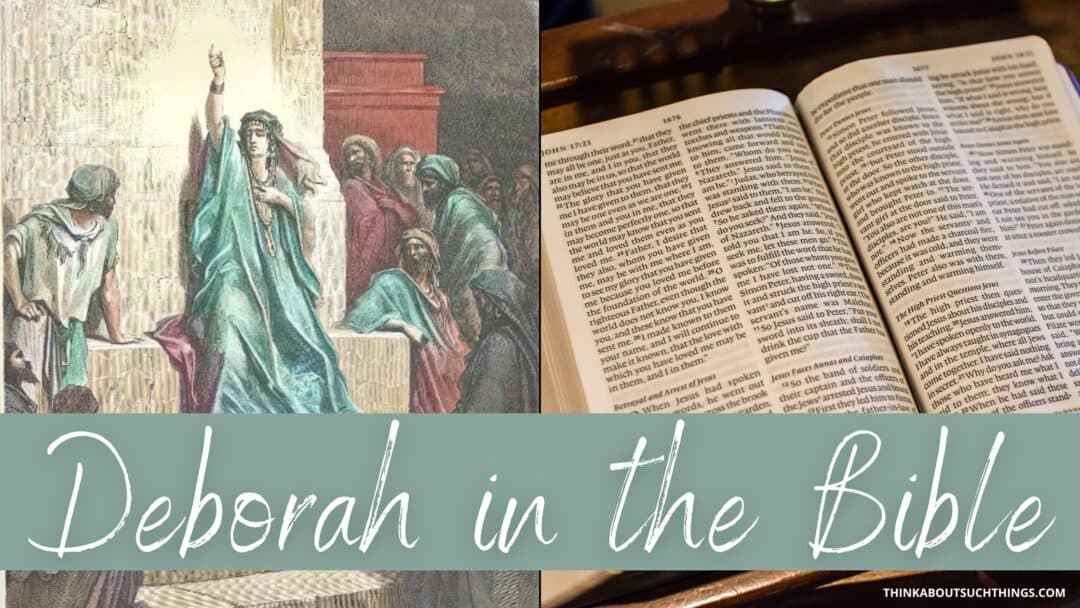 5 Powerful Characteristics Of Deborah In The Bible | Think About Such ...