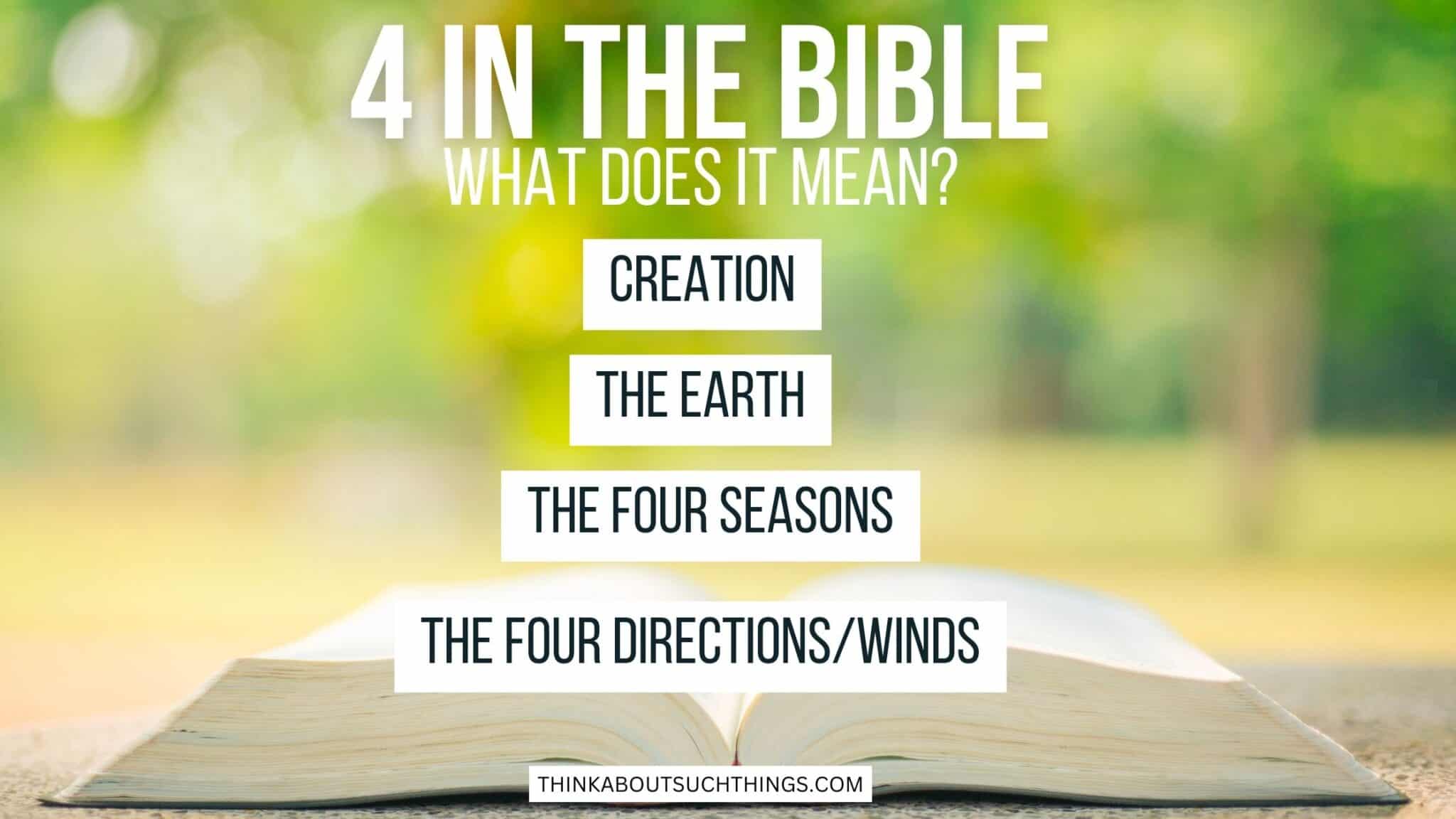 The Biblical Meaning Of The Number 4 Think About Such Things