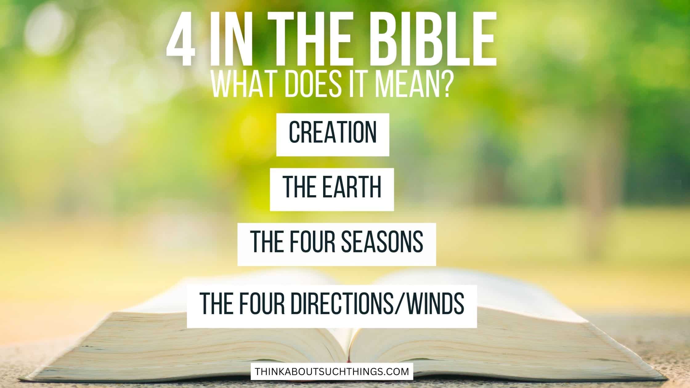 The Biblical Meaning Of The Number 4 Think About Such Things