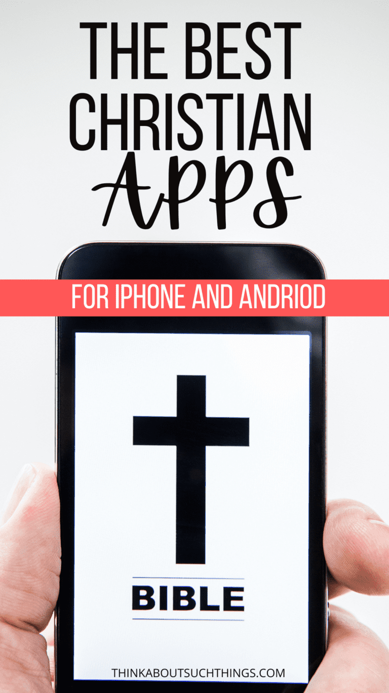 12 Best Christian Apps To Grow Your Faith | Think About Such Things