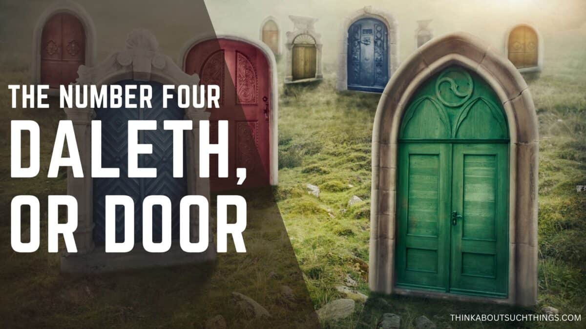 The Biblical Meaning Of The Number 4 | Think About Such Things