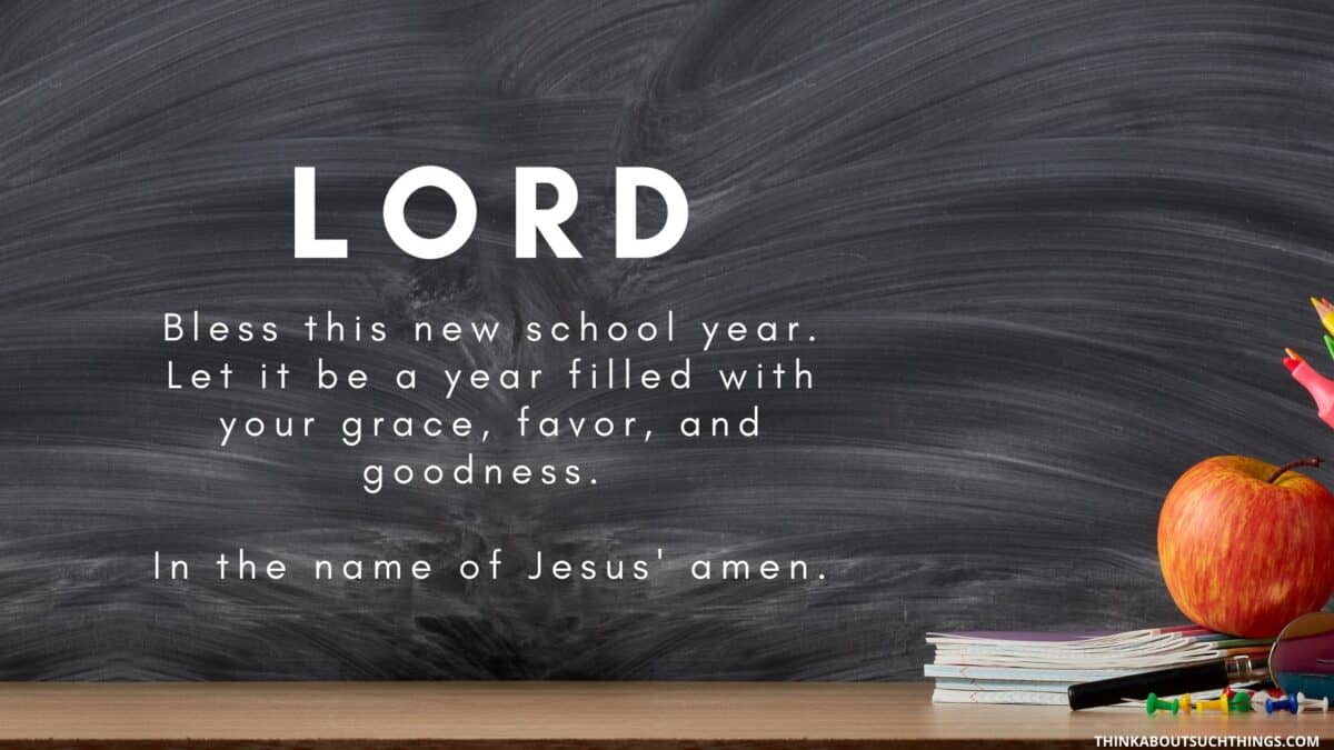 8 Powerful Back To School Prayers | Think About Such Things