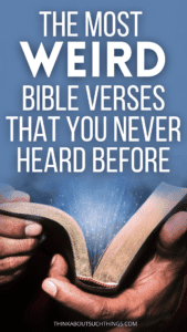 The MOST Weird Bible Verses That You Never Heard Before | Think About ...