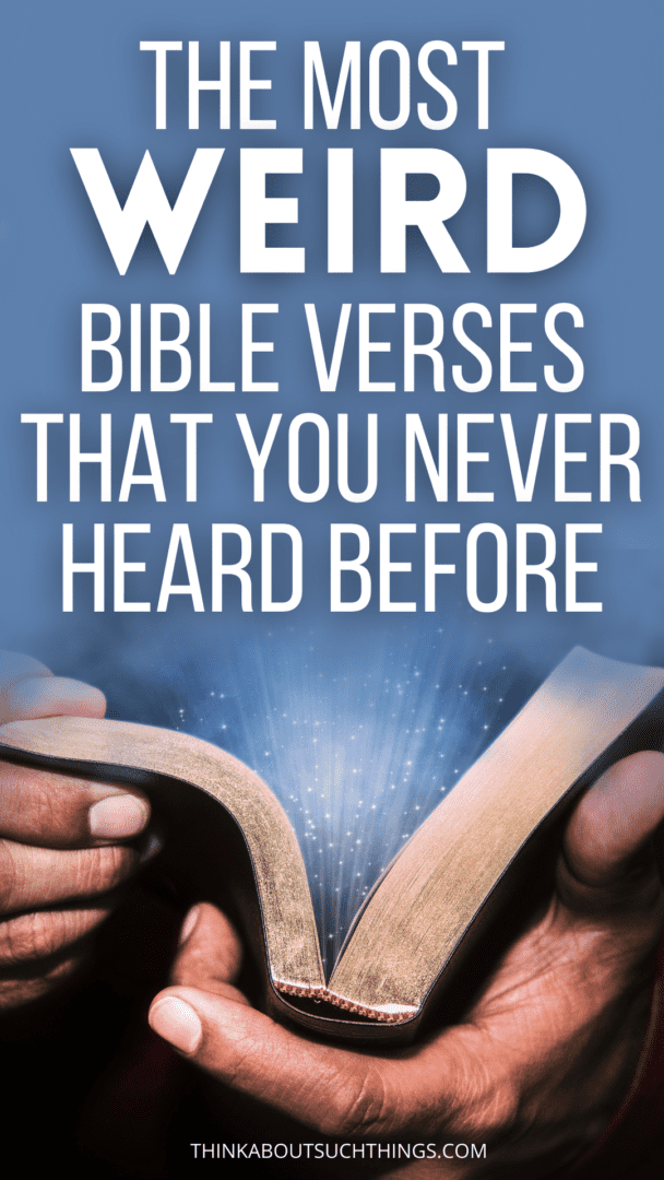 The MOST Weird Bible Verses That You Never Heard Before | Think About ...